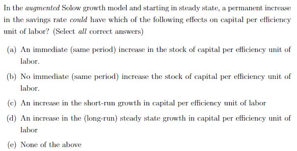 Solved In the augmented Solow growth model with no growth in | Chegg.com