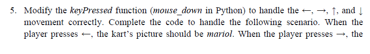 5. Modify the keyPressed function (mouse_down in | Chegg.com