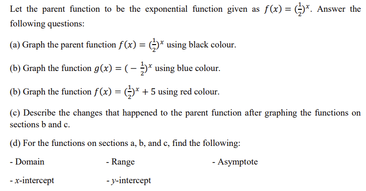 Solved = Let the parent function to be the exponential | Chegg.com