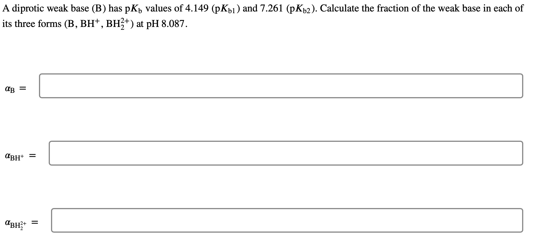 Solved A diprotic weak base (B) has pKb values of | Chegg.com