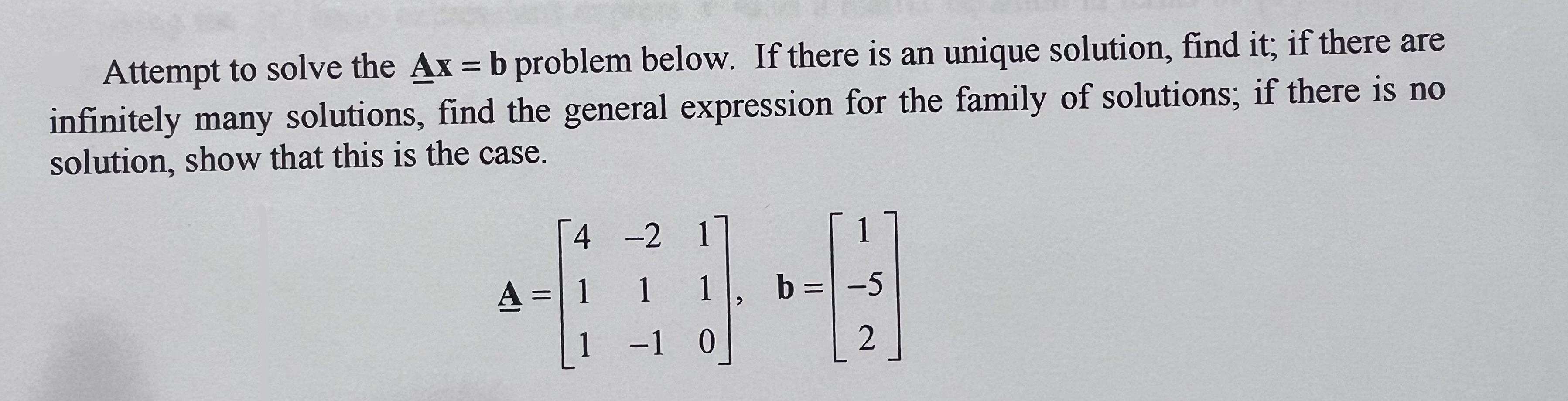 Solved Attempt to solve the Ax=b problem below. If there is | Chegg.com