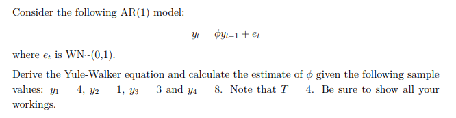 Consider the following AR(1) model: yt=ϕyt−1+et where | Chegg.com
