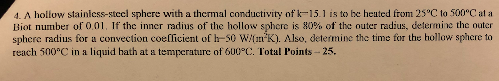 Solved 4. A hollow stainless-steel sphere with a thermal | Chegg.com