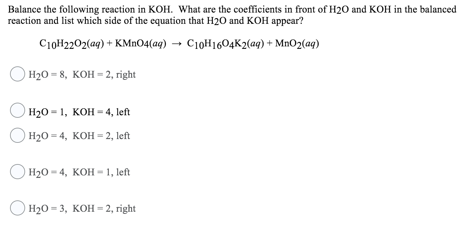 Solved Balance the following reaction in KOH. What are the | Chegg.com