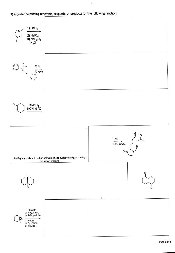 Solved 7) Provide the missing reactants, reagents, or | Chegg.com