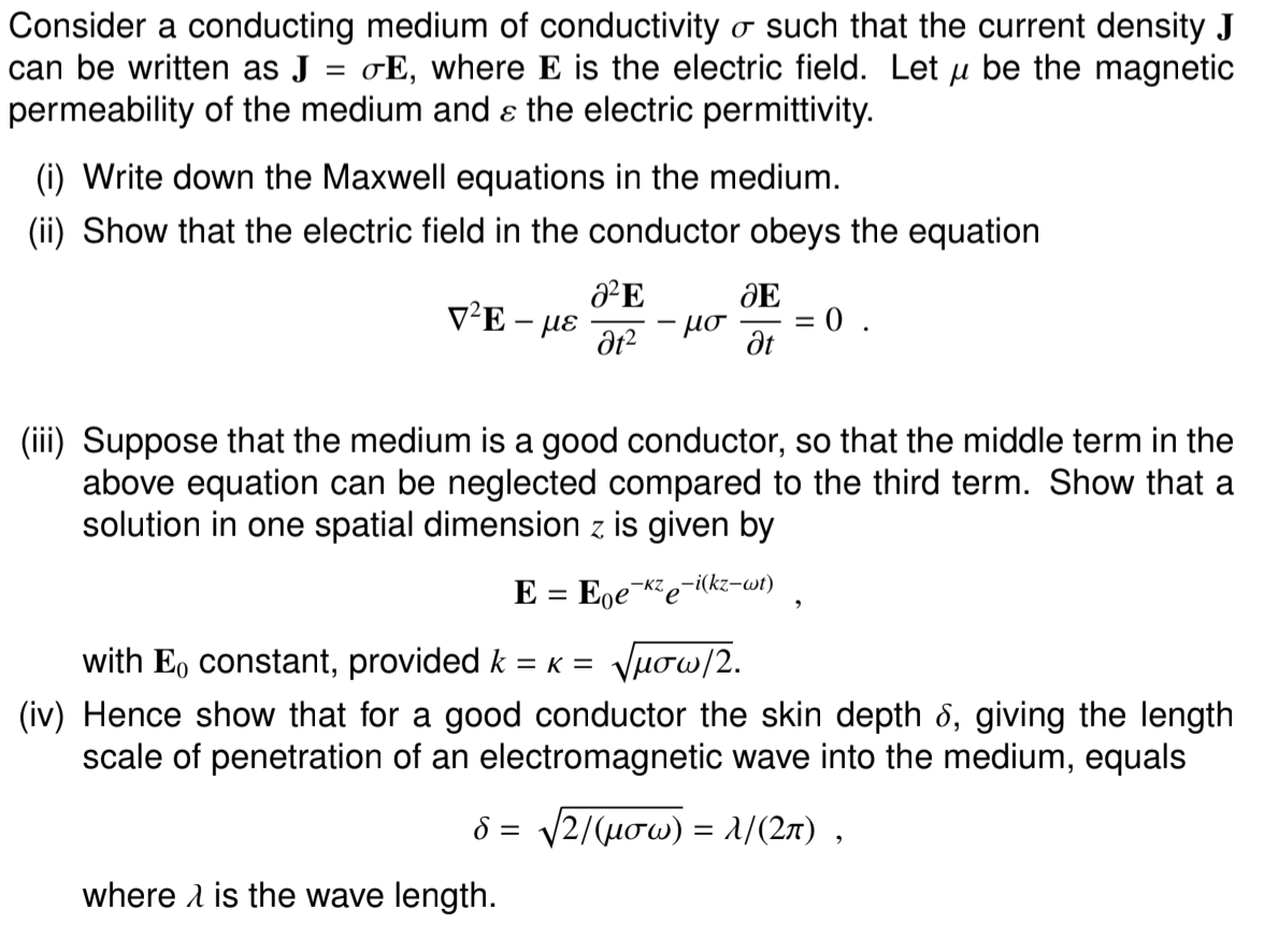 Solved Consider a conducting medium of conductivity o such | Chegg.com