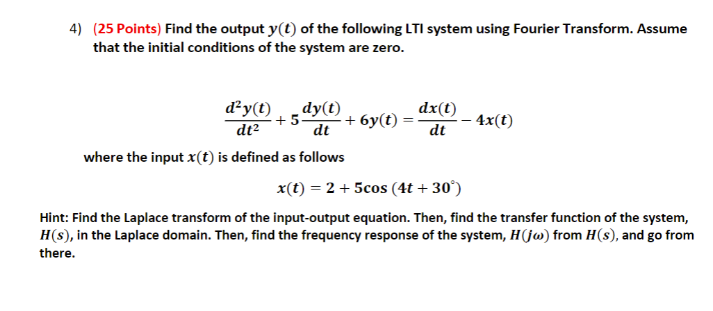 Solved 4) (25 Points) Find the output y(t) of the following | Chegg.com