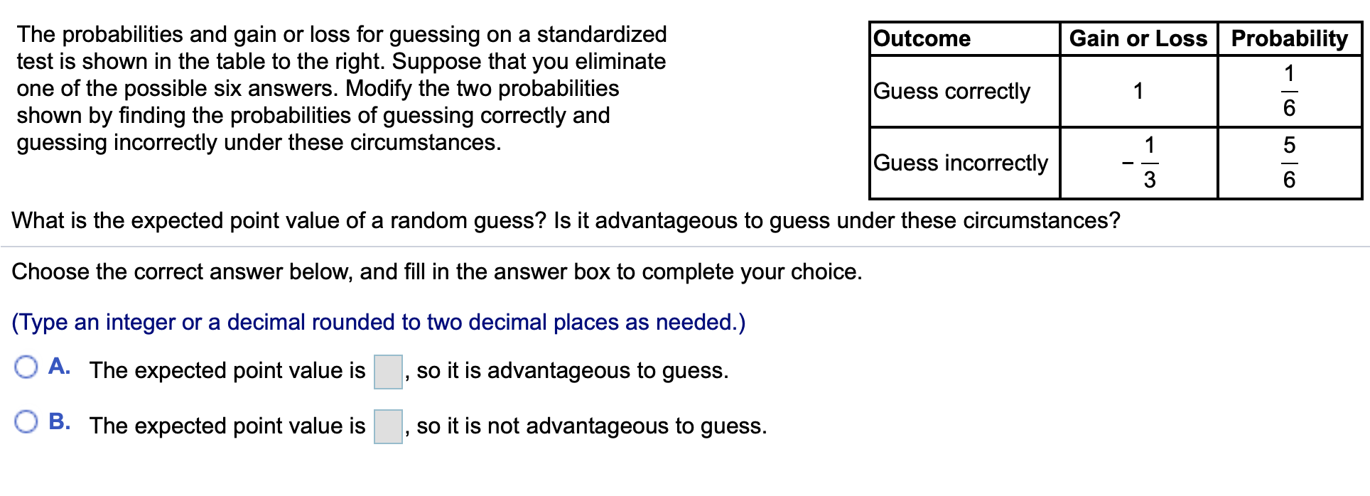 Solved Outcome The probabilities and gain or loss for | Chegg.com