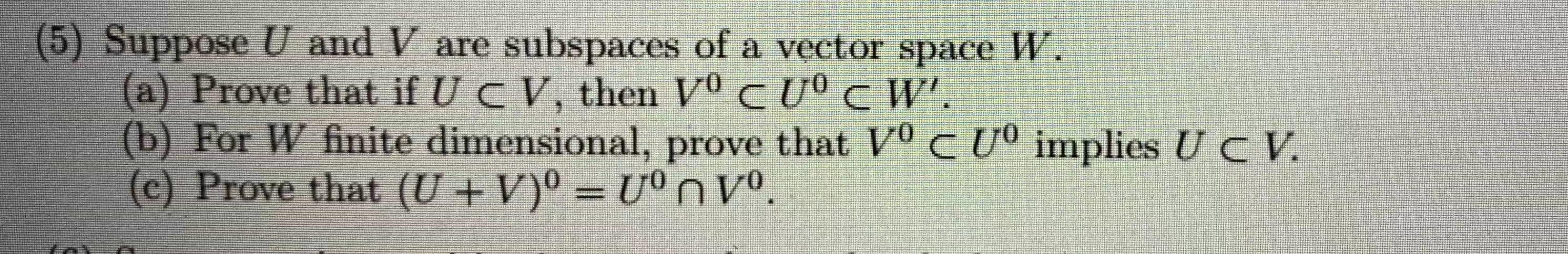 Solved (5) Suppose U and V are subspaces of a vector space | Chegg.com