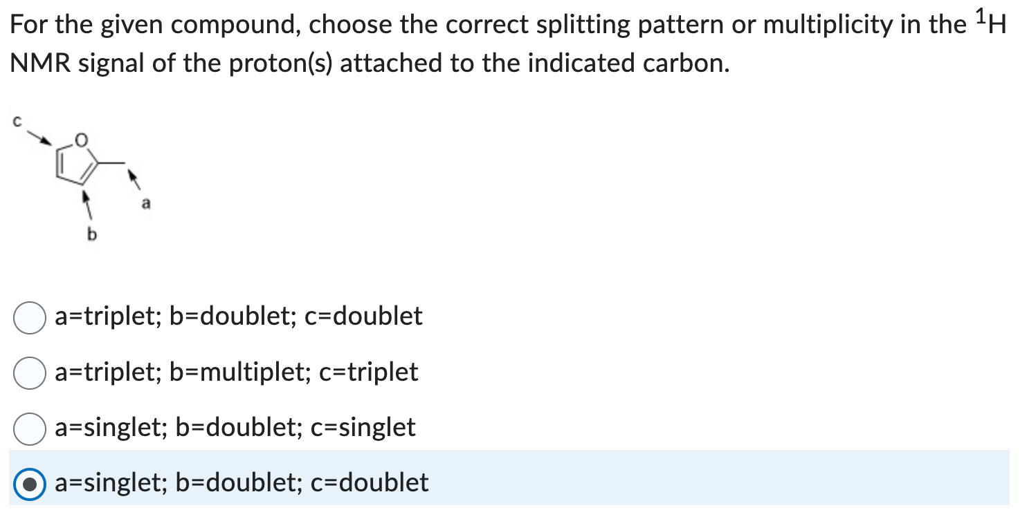 Solved For the given compound, choose the correct splitting | Chegg.com