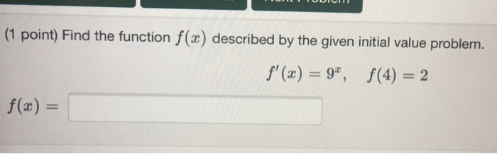 Solved (1 point) Find the function f(x) described by the | Chegg.com
