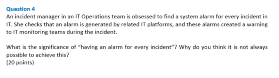 Solved Question 4 An incident manager in an IT Operations | Chegg.com