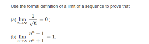 Solved Use the formal definition of a limit of a sequence to | Chegg.com