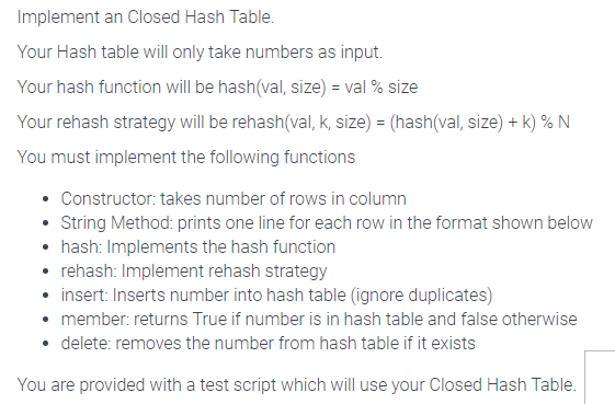 Solved Implement an Closed Hash Table. Your Hash table will | Chegg.com