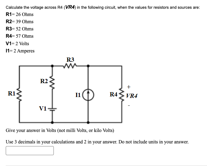 Solved Calculate the voltage across R4 (VR4) ﻿in the | Chegg.com
