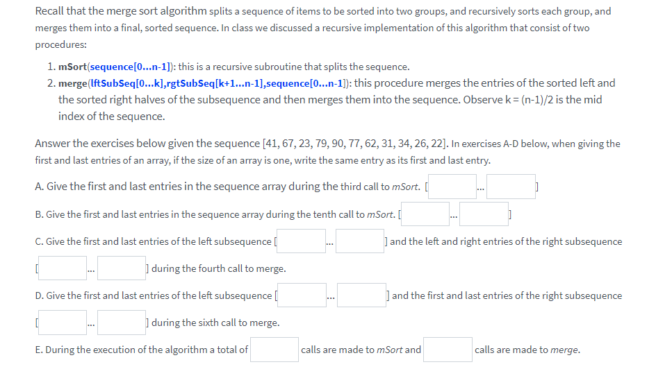 Solved Recall That The Merge Sort Algorithm Splits A 