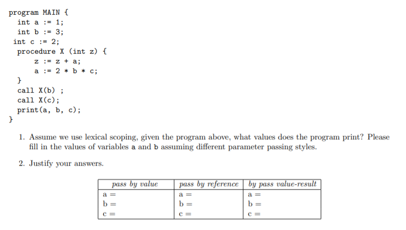 Solved program MAIN { int a := 1; int b := 3; int c := 2; | Chegg.com