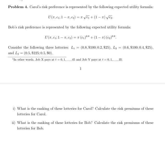 Solved Problem 4. Carol's risk preference is represented by | Chegg.com