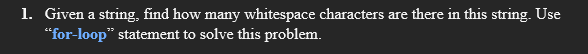 Solved 1. Given a string, find how many whitespace | Chegg.com