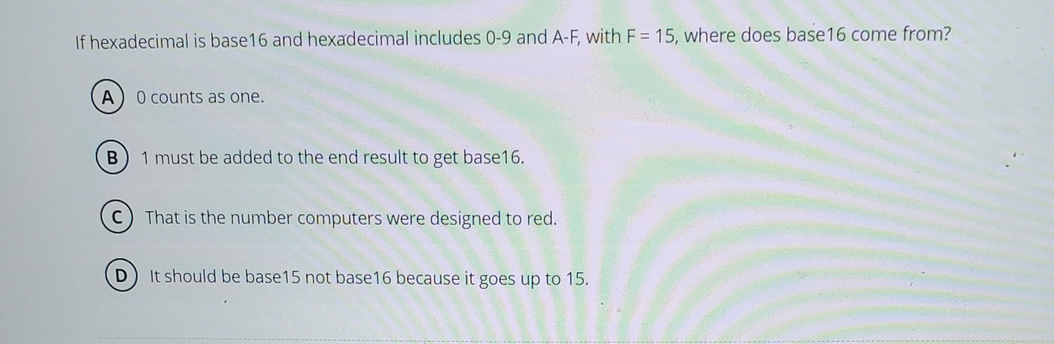 Solved If hexadecimal is base 16 ﻿and hexadecimal includes | Chegg.com