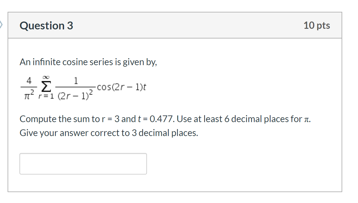 Solved 10 pts Question 3 An infinite cosine series is given | Chegg.com