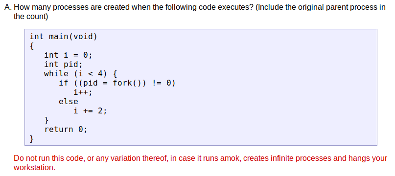 Solved A. How many processes are created when the following | Chegg.com