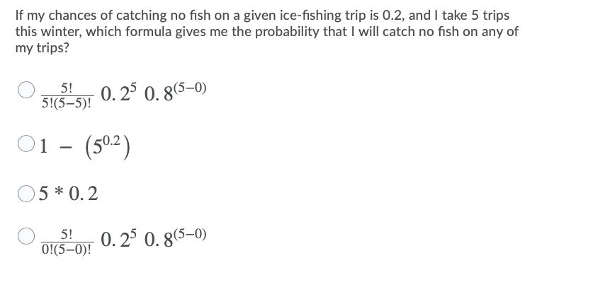 Solved If my chances of catching no fish on a given | Chegg.com