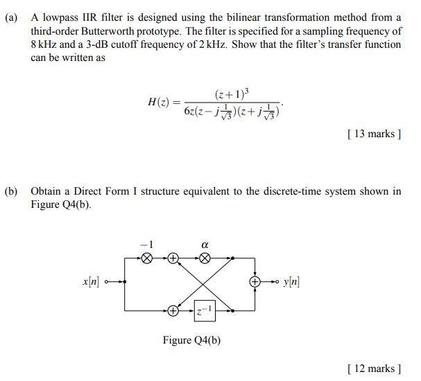 Solved (a) A lowpass IIR filter is designed using the | Chegg.com