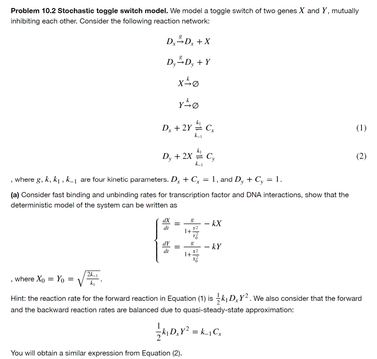 Solved Problem 10.2 Stochastic toggle switch model. We model | Chegg.com