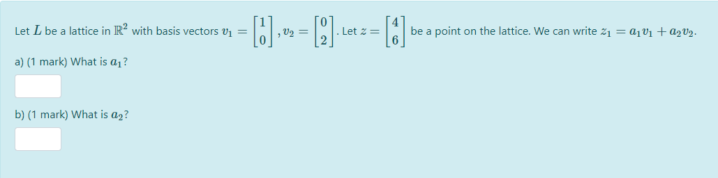 Solved Let L be a lattice in R2 with basis vectors V1 = [] | Chegg.com