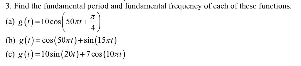 Solved 3. Find the fundamental period and fundamental | Chegg.com
