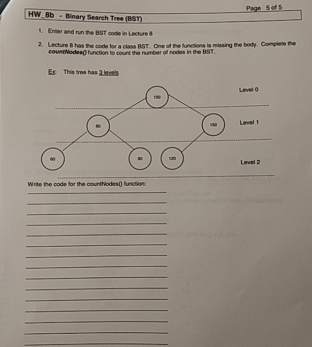 Solved Page 5 of 5 HW_8b - Binary Search Tree (BST) 1. Enter | Chegg.com
