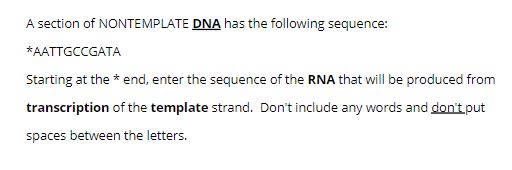 Solved A section of NONTEMPLATE DNA has the following | Chegg.com