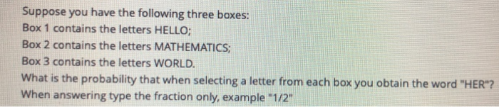 Solved Suppose you have the following three boxes: Box 1 | Chegg.com