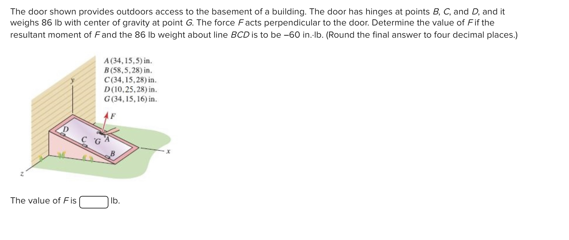 Solved The door shown provides outdoors access to the | Chegg.com