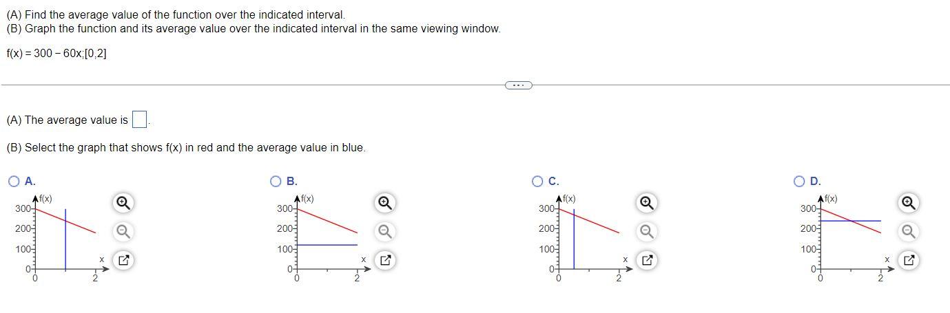 Solved (A) Find the average value of the function over the | Chegg.com