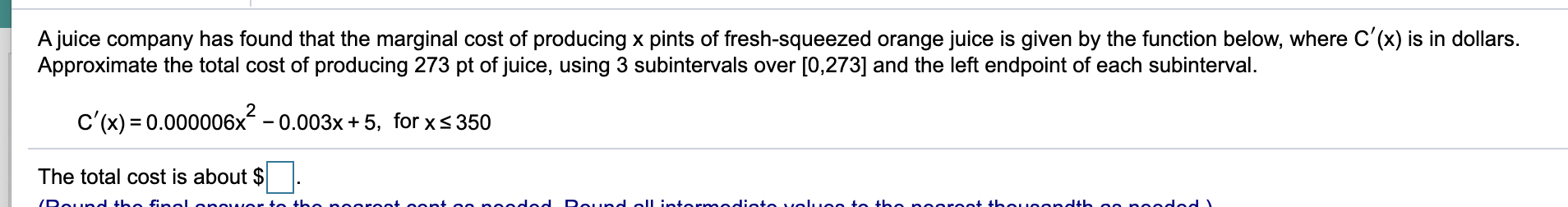 Solved A juice company has found that the marginal cost of | Chegg.com