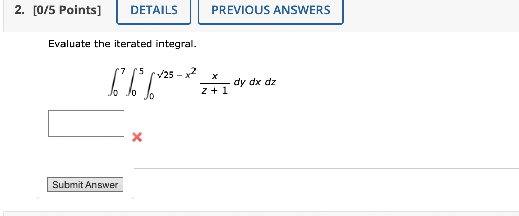 Solved Evaluate the iterated | Chegg.com