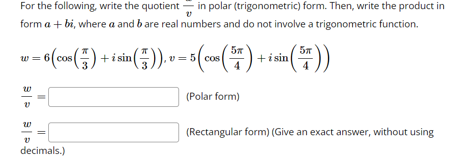 Solved For the following, write the quotient — in polar | Chegg.com
