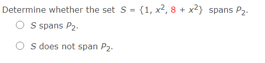 Solved Determine whether the set S spans R2. If the set does | Chegg.com