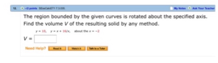 Solved The region bounded by the given curves is rotated | Chegg.com