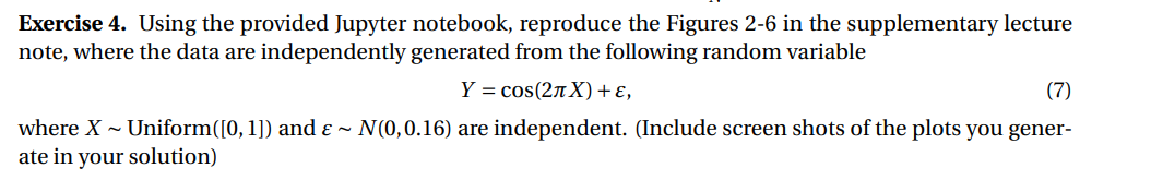 Solved Exercise 4. Using the provided Jupyter notebook, | Chegg.com
