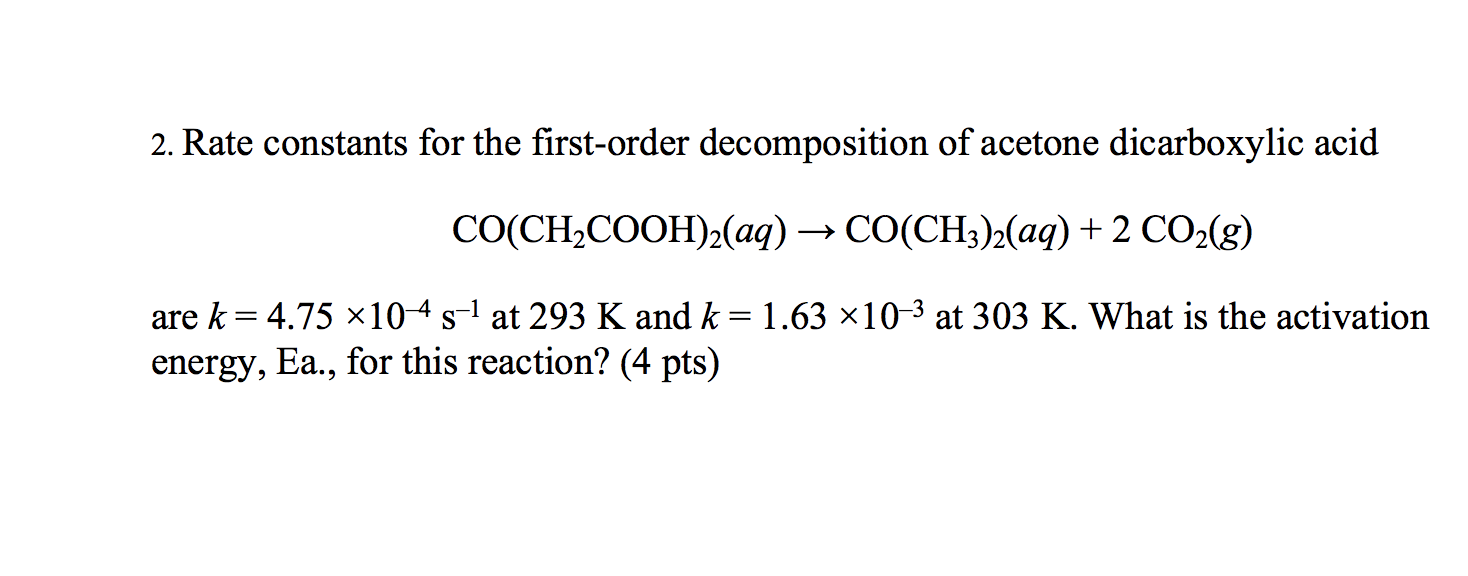 Solved 2. Rate constants for the first-order decomposition | Chegg.com