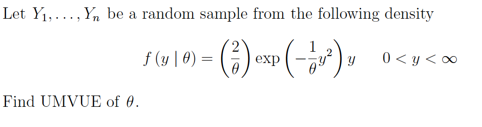 Solved Let Y1,…,Yn be a random sample from the following | Chegg.com