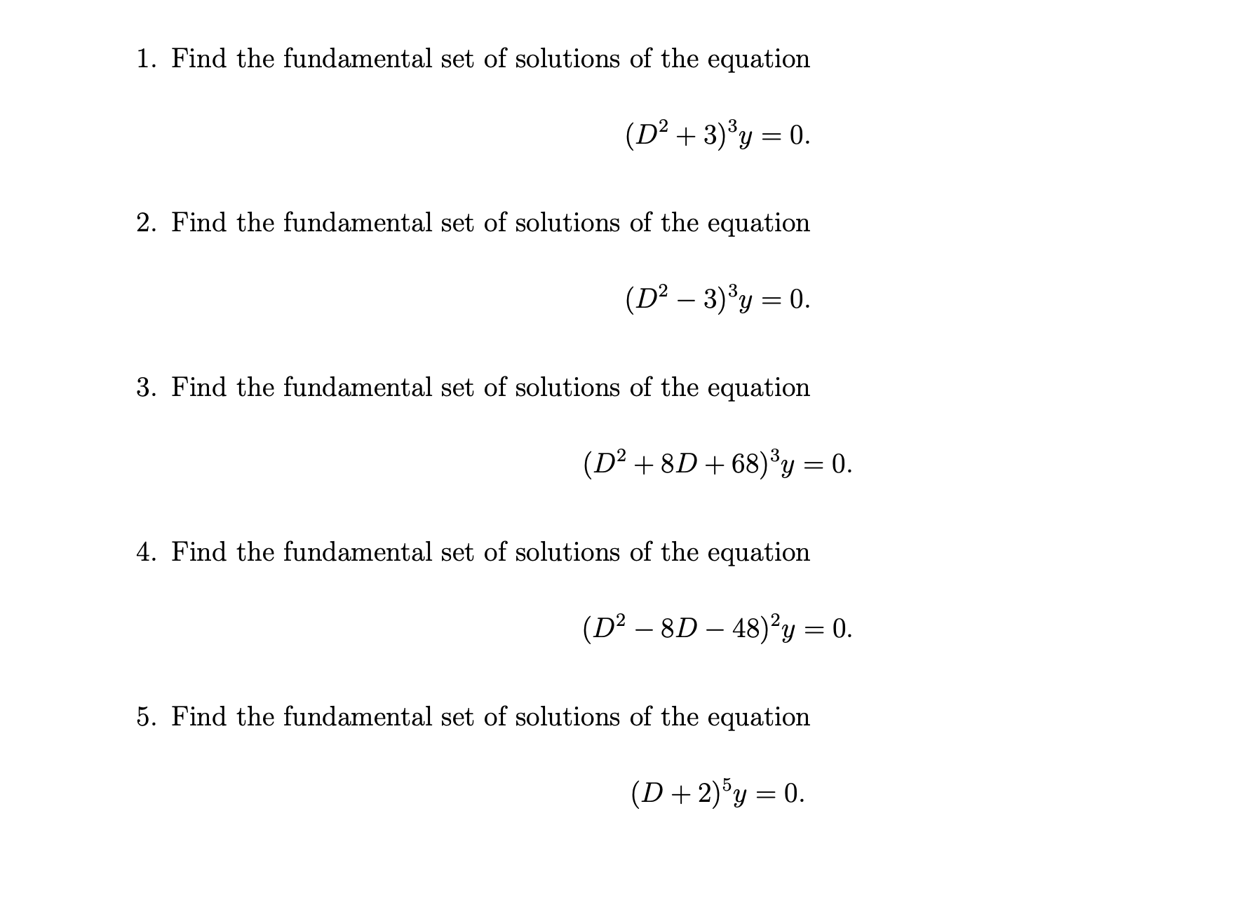 Solved 1. Find the fundamental set of solutions of the | Chegg.com