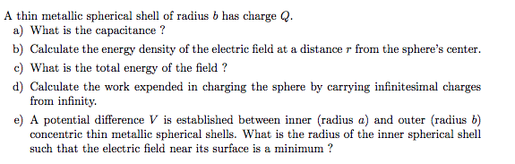Solved A thin metallic spherical shell of radius b has | Chegg.com