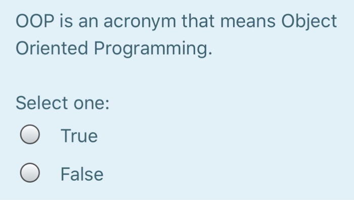 Solved OOP is an acronym that means Object Oriented | Chegg.com