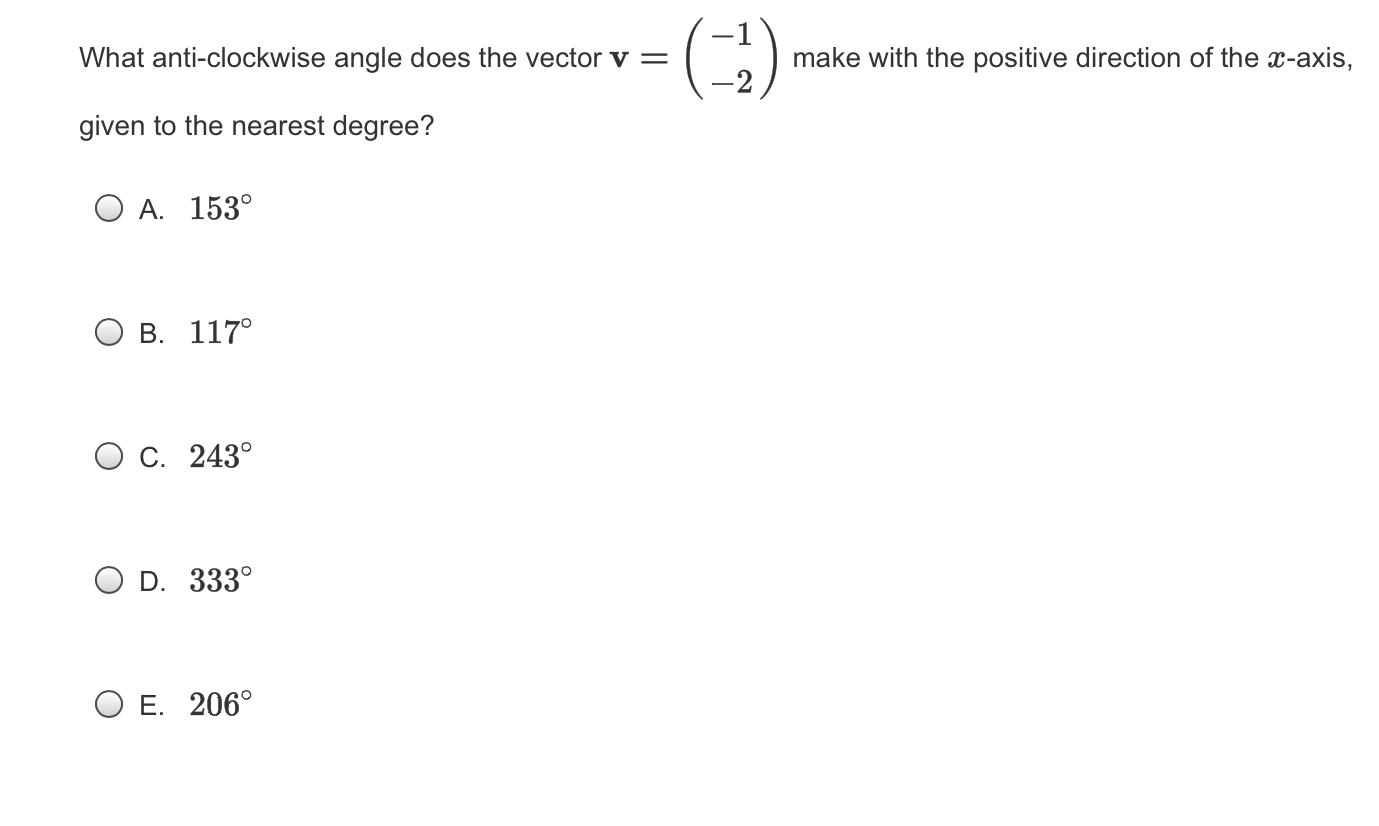 Solved What anti-clockwise angle does the vector v= (2) make | Chegg.com