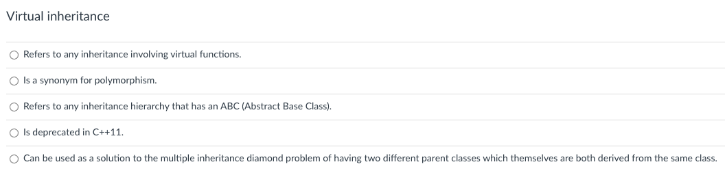 Solved Virtual inheritance Refers to any inheritance | Chegg.com