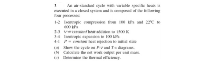 Solved 2 An air-standard cycle with variable specific heats | Chegg.com